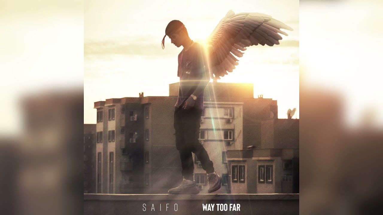 Saifo - Way Too Far (Official Audio) - YouTube