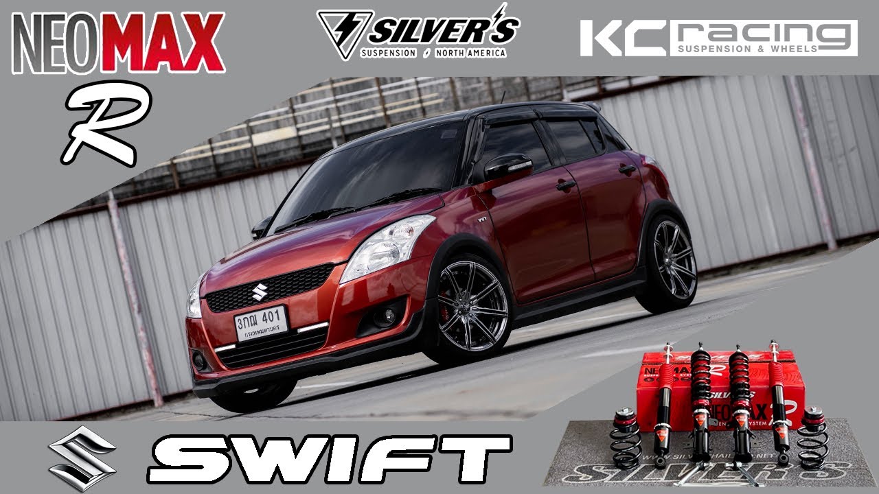 Suzuki Swift กับช่วงล่าง Silver's Neo Max R By Kc Racing - YouTube
