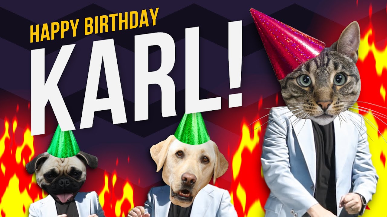 Happy Birthday Karl - Its time to dance! - YouTube