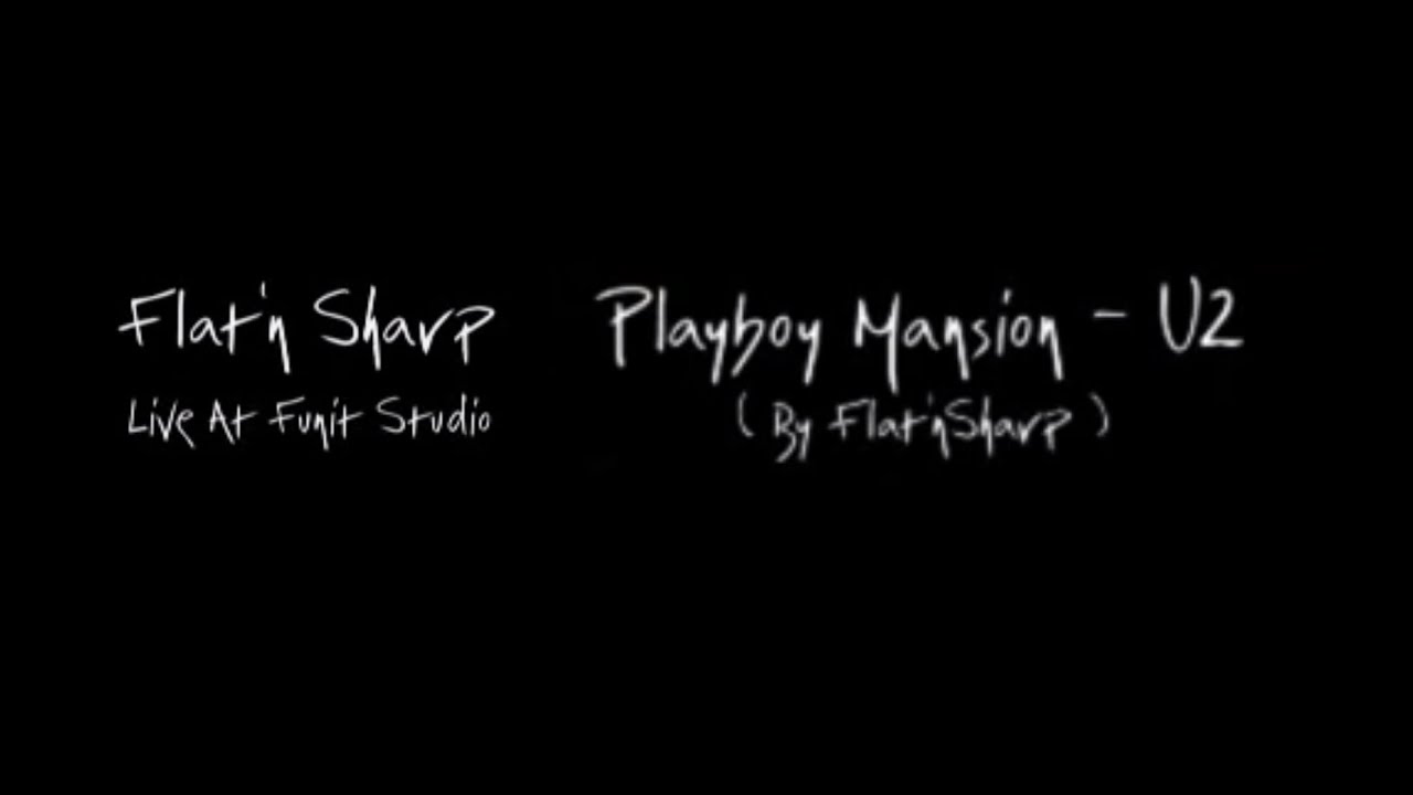 Flat'n Sharp - The Playboy Mansion (Cover) - Pocket Show - YouTube