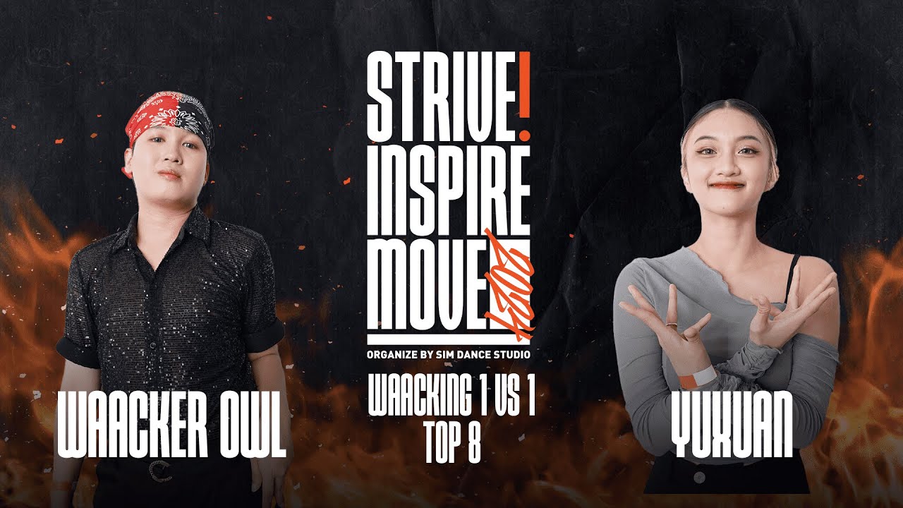 WAACKING 1V1 TOP 8 | WAACKER OWL (W) VS YUXUAN | STRIVE INSPIRED MOVE ...