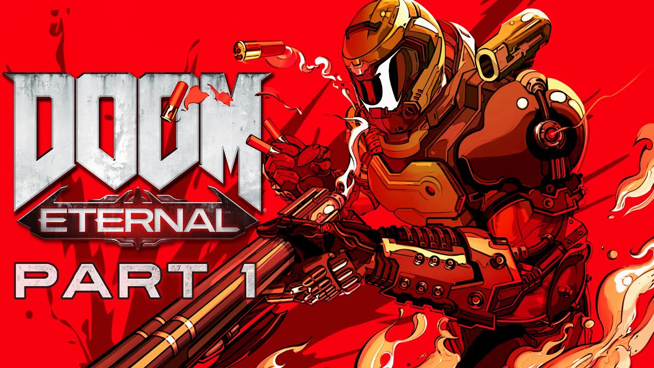 DOOM Eternal - GAMEPLAY WALKTHROUGH - PART 1 - YouTube