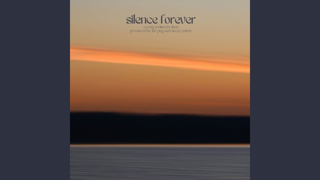silence forever - YouTube