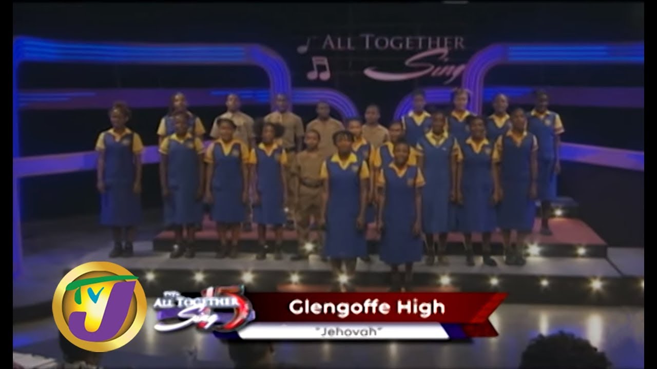 TVJ All Together Sing: Glengoffe High "Jehovah" - September 29 2019 ...