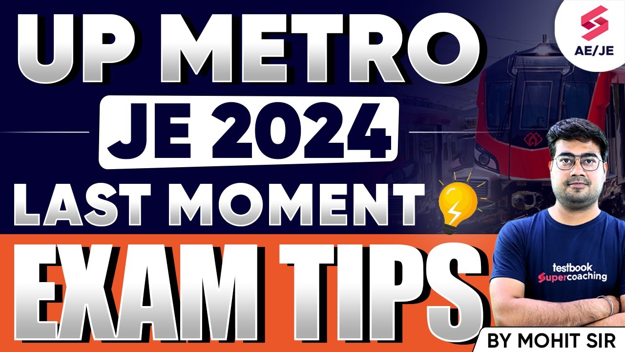 UP METRO JE 2024 last Moment Exam Tips Mohit Sir ae je testbook - YouTube