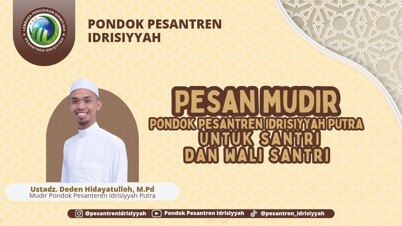 PESAN - PESAN MUDIR PONDOK PESANTREN IDRISISIYYAH PUTRA - YouTube