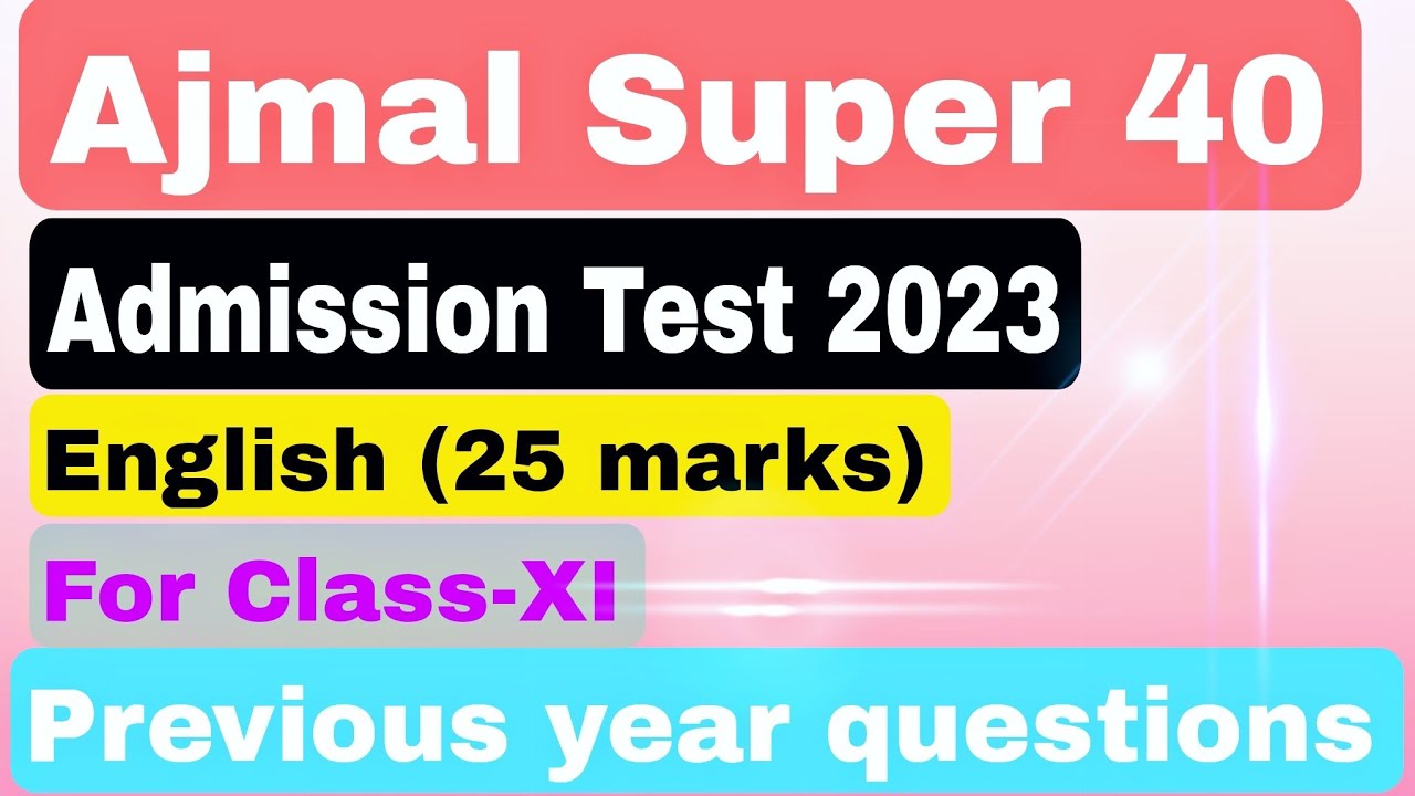 Ajmal Super 40 Previous Year ENGLISH Questions For Class XI Super 40 Preparation 2023 YouTube ajmal-super-40-previous-year-english-questions-for-class-xi-super-40-preparation-2023-youtube