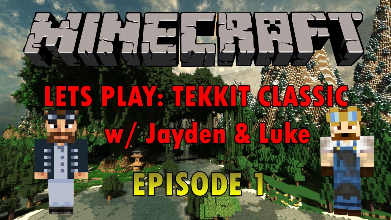 Minecraft: Tekkit Classic Gameplay | w/ Luke | Episode 1 - YouTube
