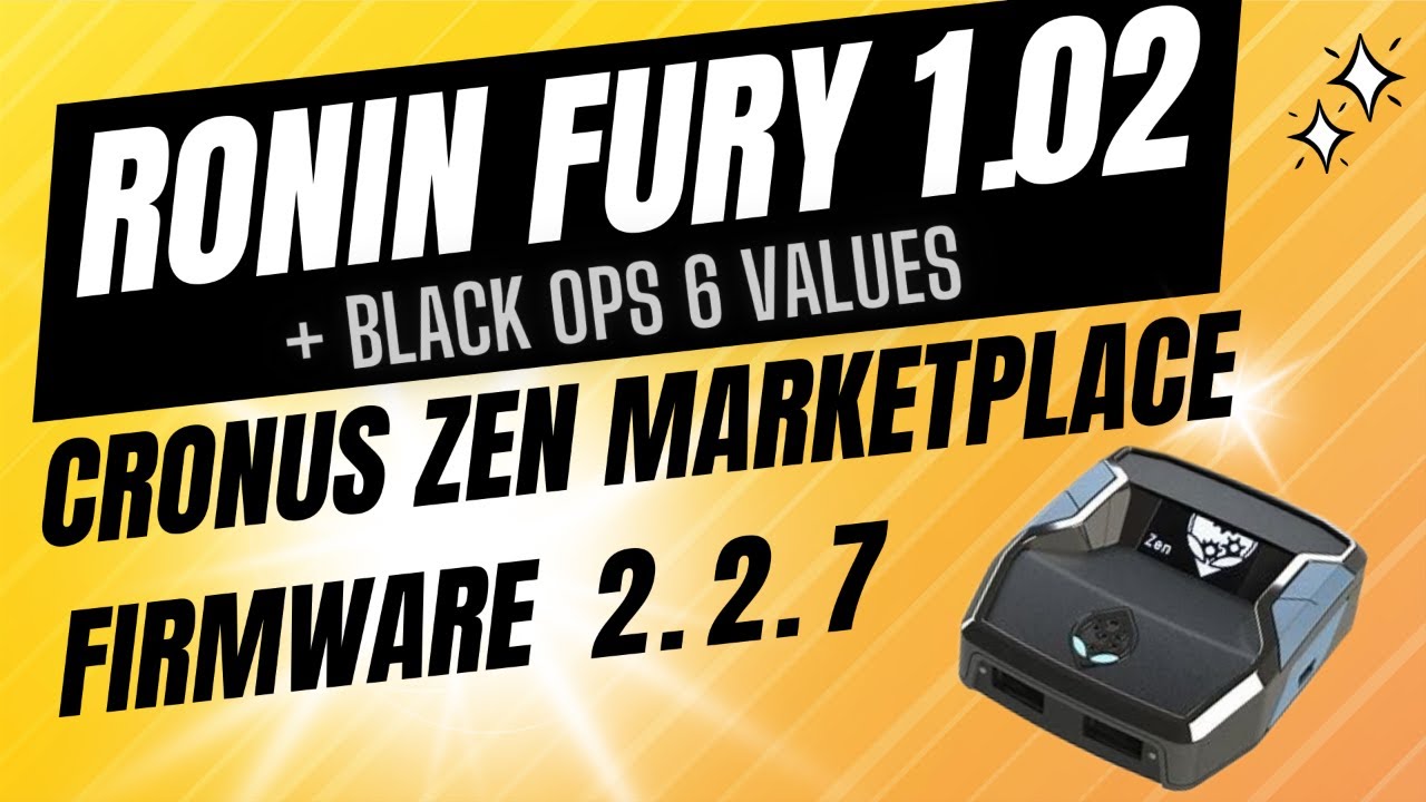 Ronin Fury 1.02 | Update on Cronus Zen Marketplace And Firmware 2.2.7 With Sticky Black Ops 6 ...