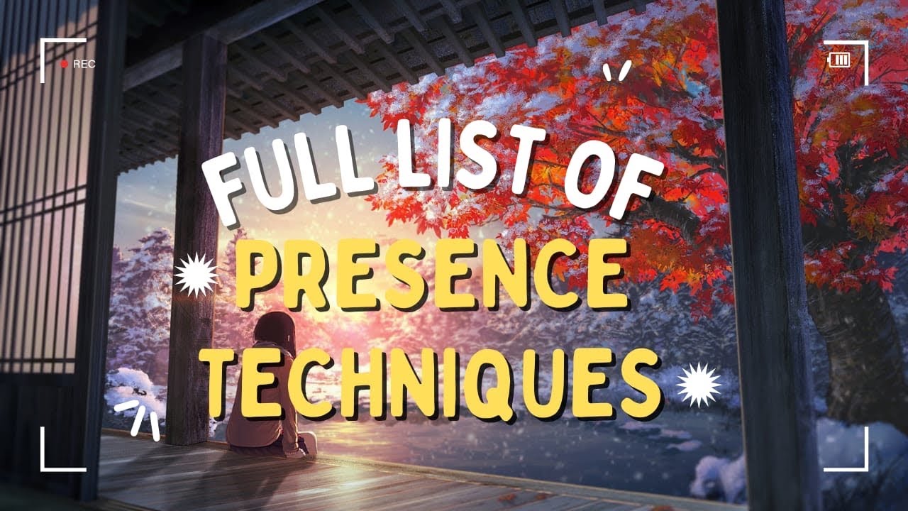 FULL LIST OF PRESENCE TECHNIQUES - YouTube