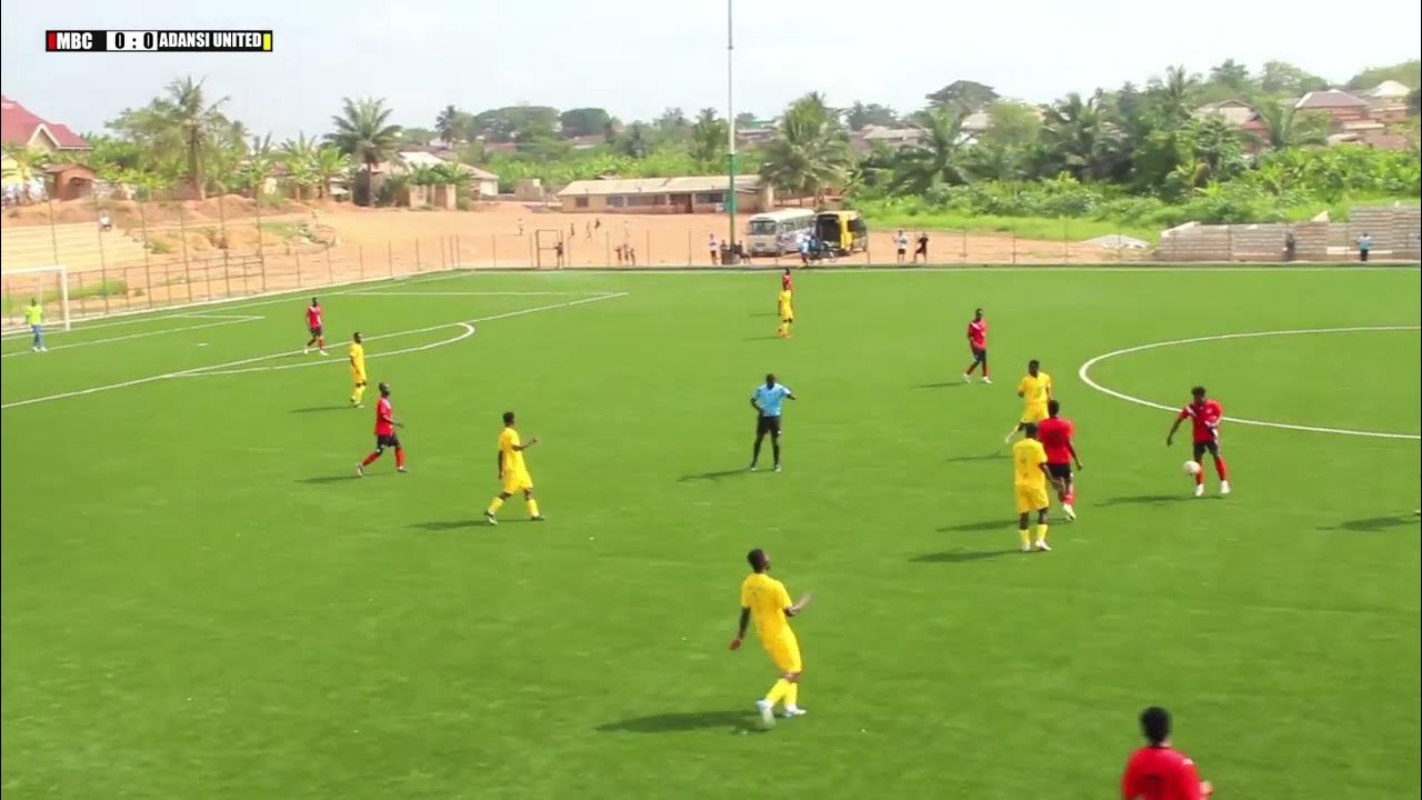 ADANSI UNITED FC VS MBC FC - YouTube