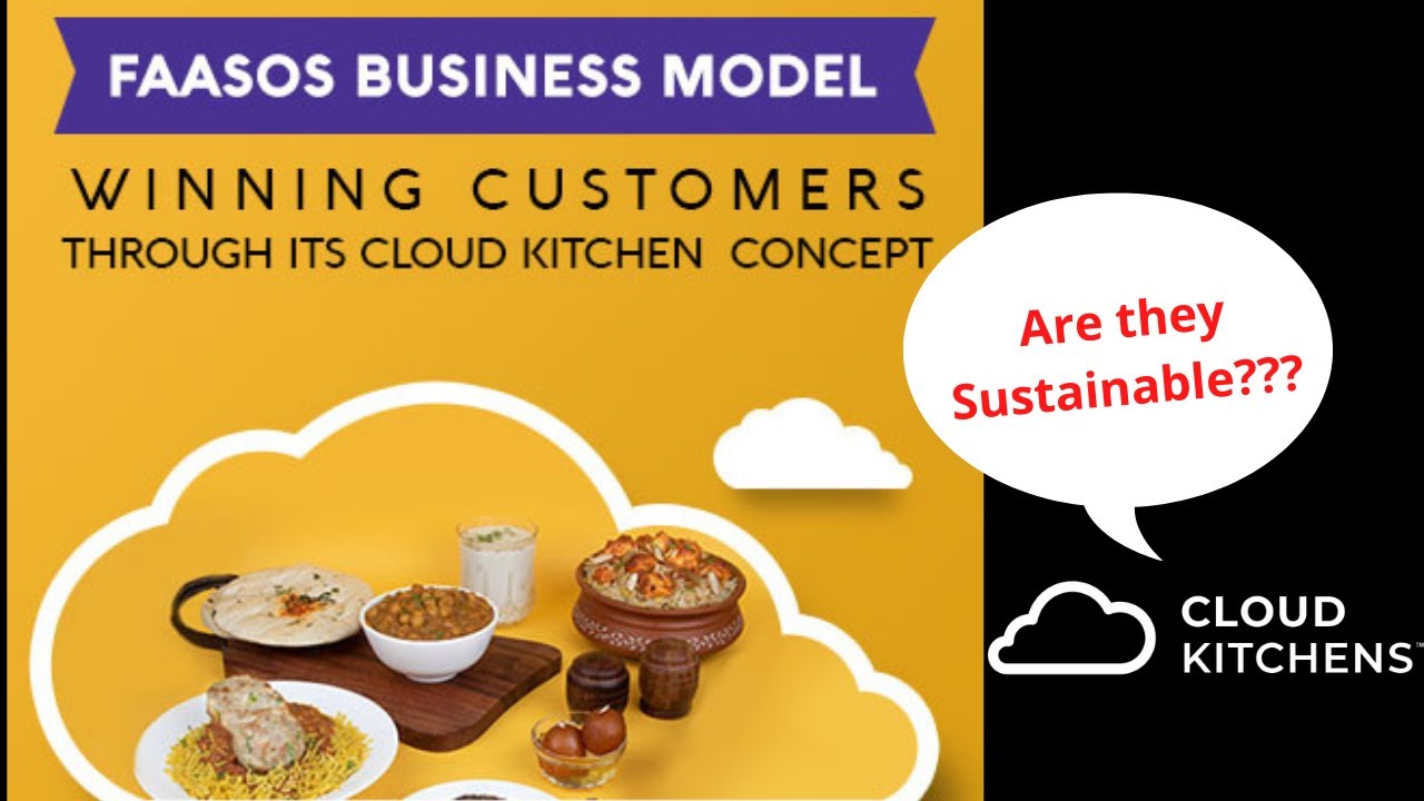 What are Cloud Kitchens|| Business Model of Faasos|| Can you start one ...