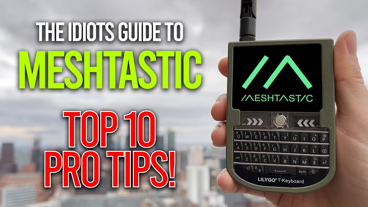 Follow These 10 Tips To Be A Meshtastic Pro! - YouTube