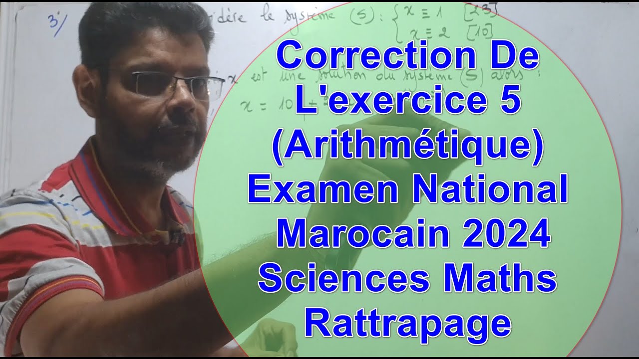 (Arithmétique) Examen National Marocain 2024 Sciences Maths rattrapage ...