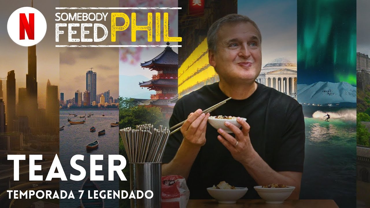 Somebody Feed Phil (Temporada 7 Teaser legendado) | Trailer em ...