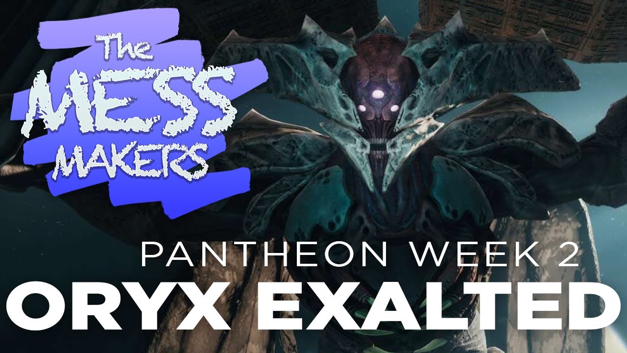 Destiny 2: Pantheon Week 2 - Oryx Exalted - YouTube