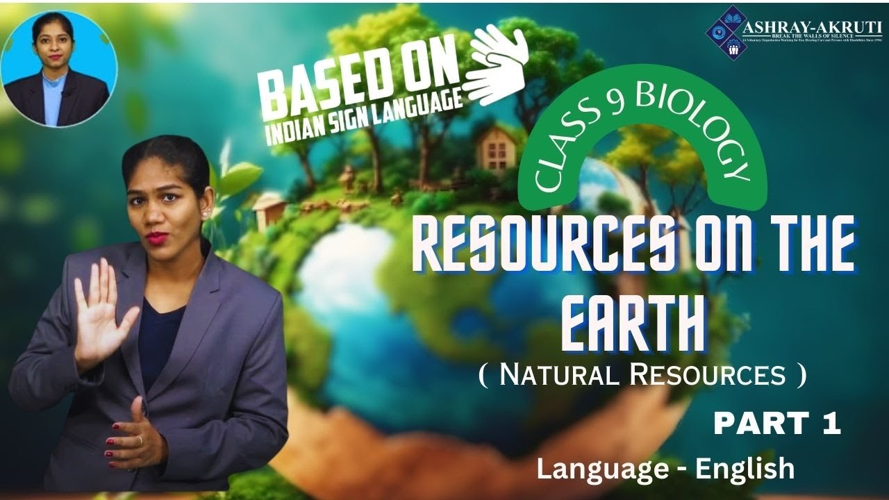 9th Class Biology || Resources on Earth Part -1 || Lessons in Sign ...