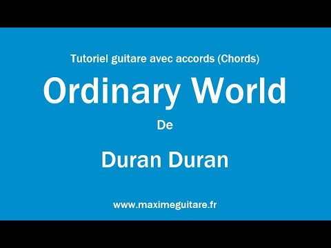 Ordinary World (Duran Duran) - Tutoriel guitare avec accords et ...