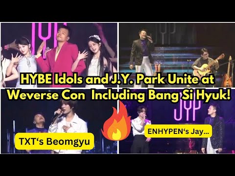 HYBE Idols and J.Y. Park Unite at Weverse Con Including Bang Si Hyuk #jyp #hybe #weversecon2024 ...