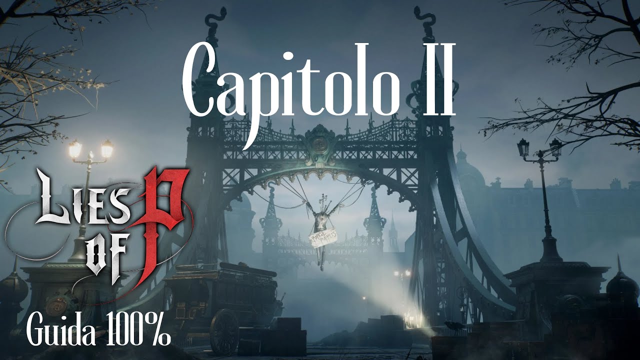 Lies of P - Guida 100% - Capitolo 2: Viale Elisio - YouTube