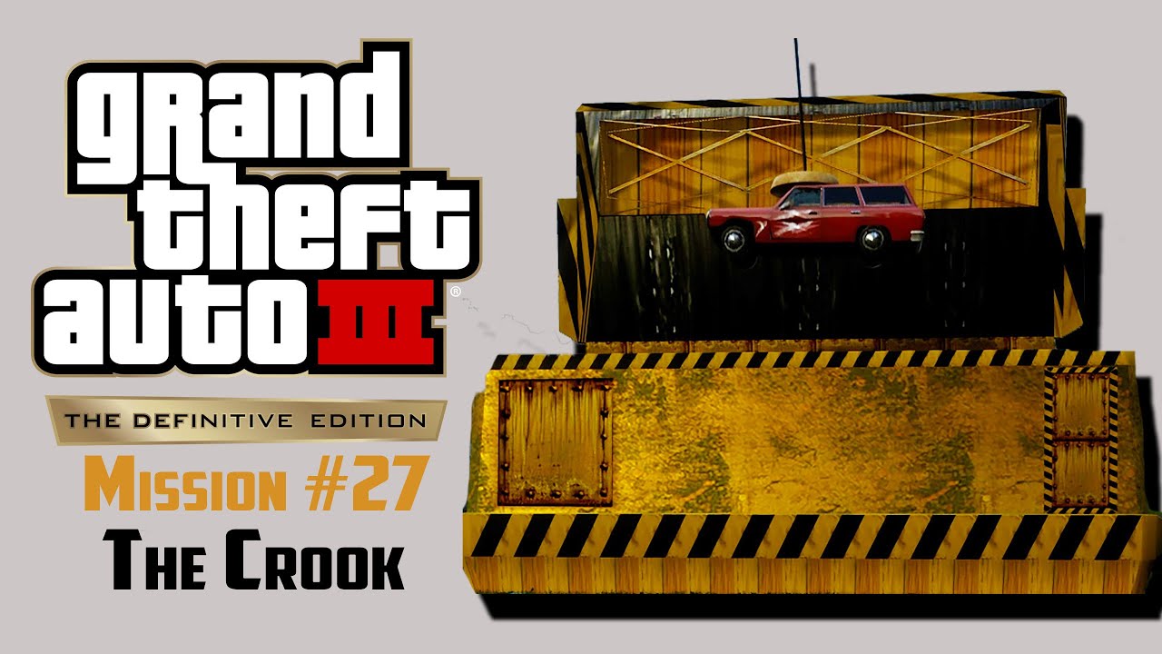 GTA 3 Definitive Edition - Mission #27 - The CROOK - YouTube