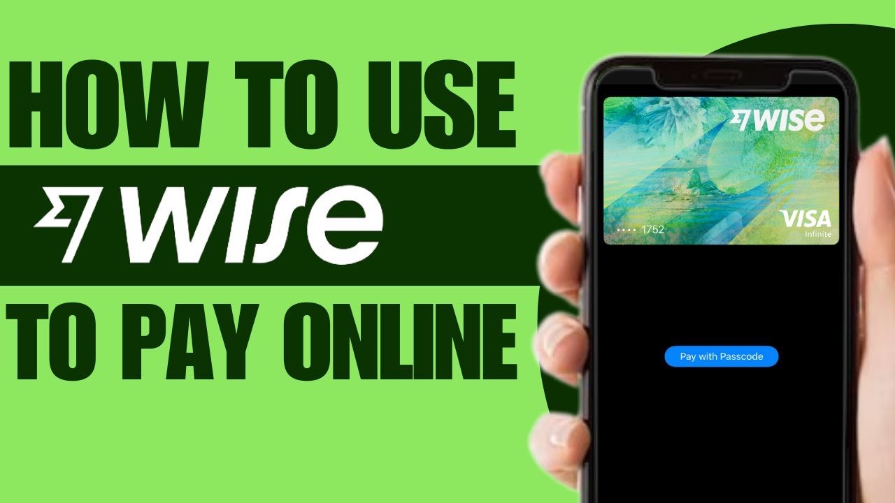 How to Use Wise to Pay Online - Full Guide - YouTube