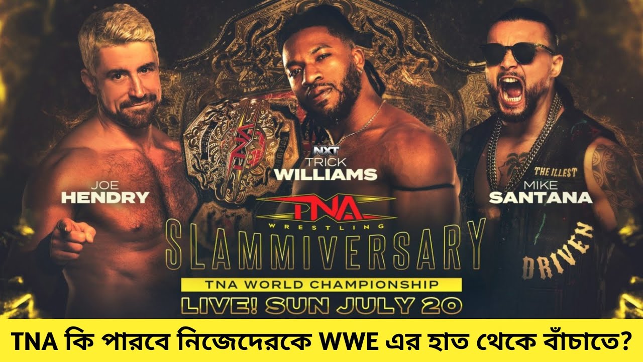 TNA vs WWE | TNA WRESTLING SLAMMIVERSARY 2025 | Wrestle Entertainer ...