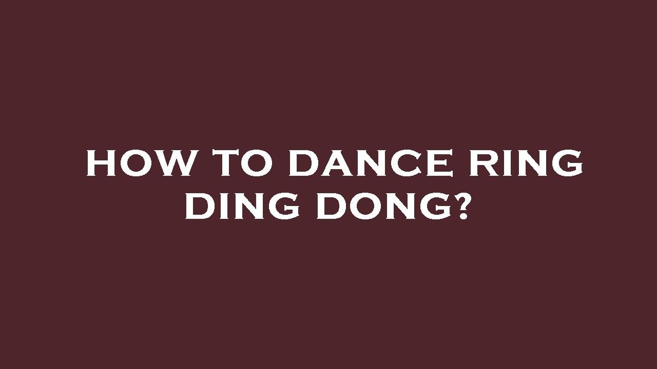 How to dance ring ding dong? - YouTube