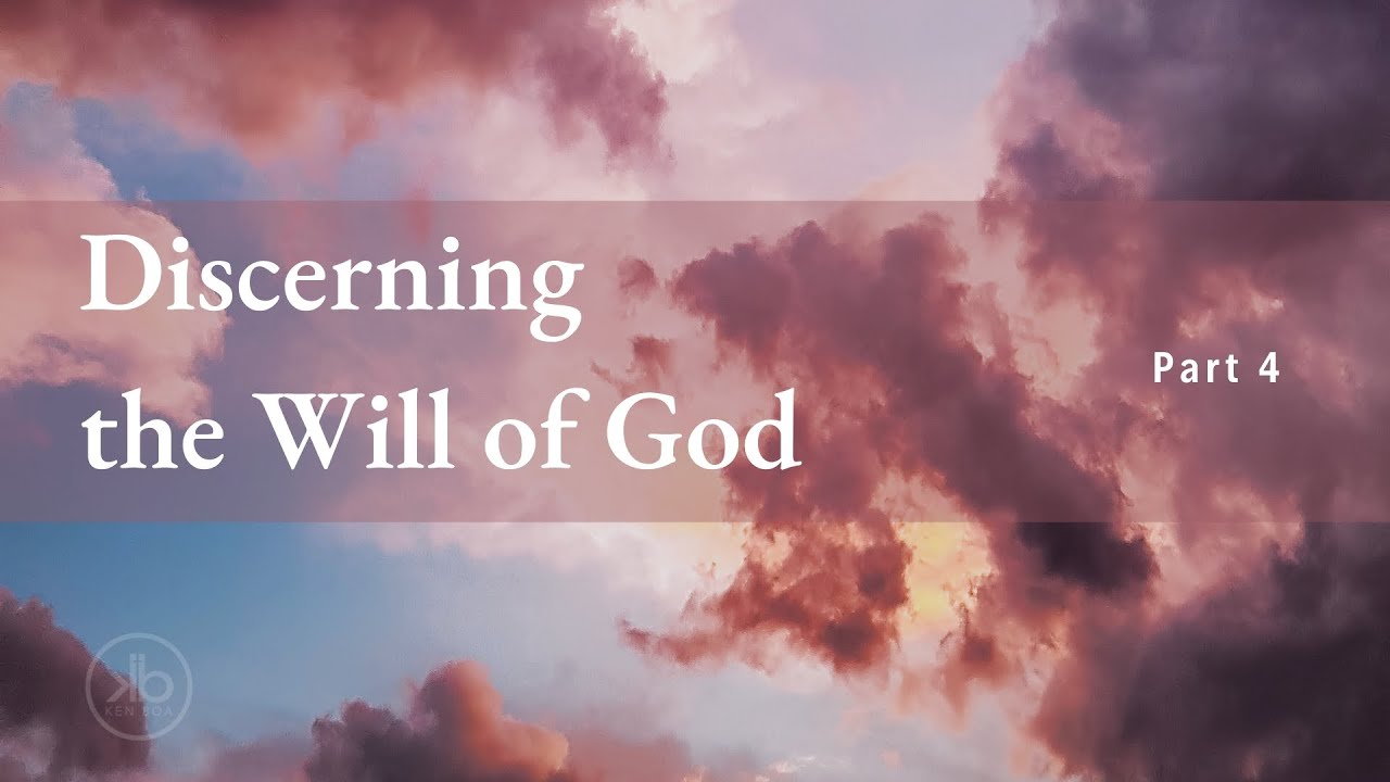 Principles for Discerning God’s Will - YouTube