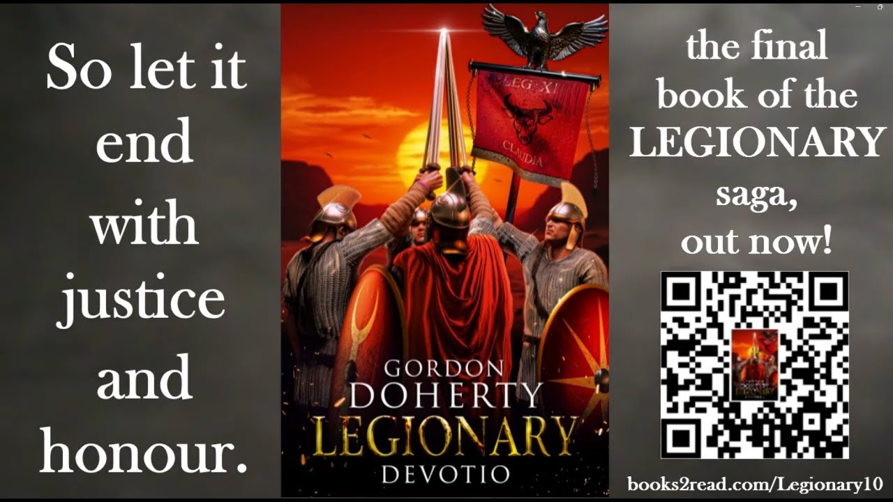 Legionary: Devotio - the epic new Roman novel by Gordon Doherty - YouTube