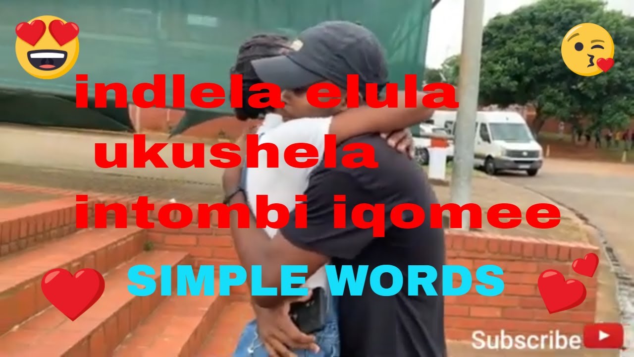 ukushela intombi tips /How to approach a Zulu girl (Ukweshela intombi) "I love you" isn't ...