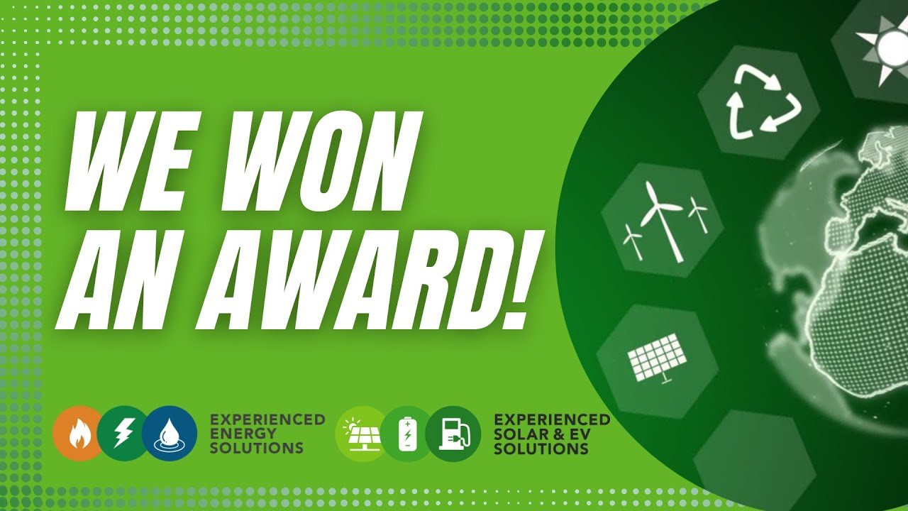 WE WON AN AWARD! | Experienced Energy Solutions | Experienced Solar ...