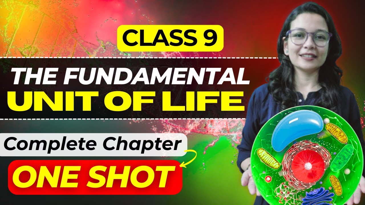 The Fundamental Unit of Life One Shot | Complete Chapter | Class9 ...