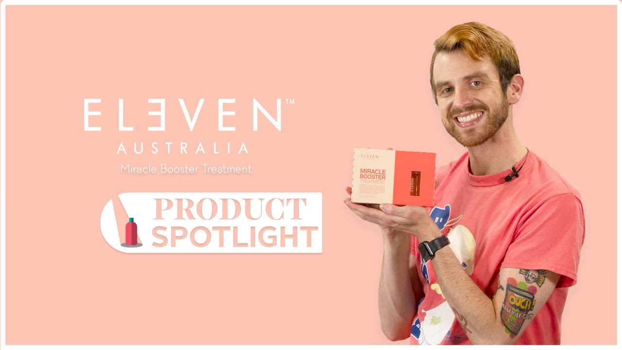 Eleven Australia Miracle Booster Treatment Product Spotlight - YouTube