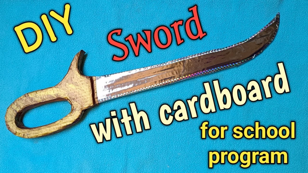 how to make cardboard sword /sword making for school fancy dress ...