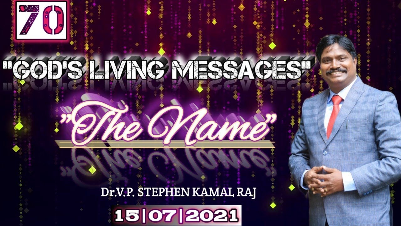 70| "GOD'S LIVING MESSAGES"| Dr.V.P. STEPHEN KAMAL RAJ - YouTube