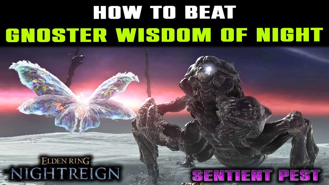 Gnoster Wisdom of Night How to BEAT EASY | Sentient Pest Boss Guide in ...