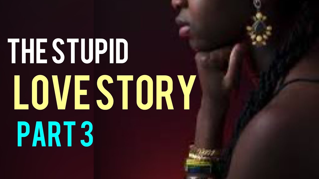 The Stupid Love Story Ep 3 - YouTube