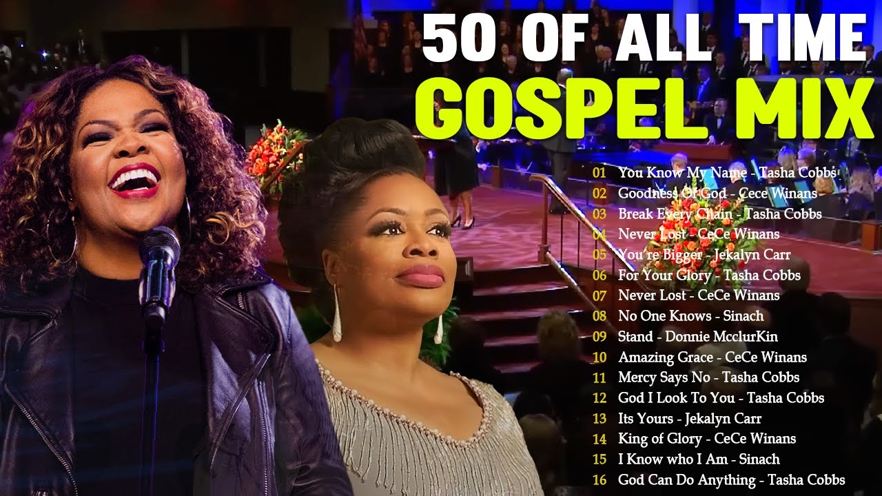 Goodness Of God - Top 50 Gospel Music Of All Time - CeCe Winans, Tasha ...