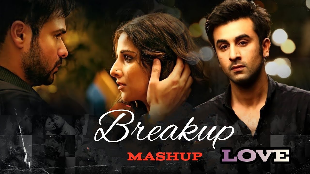 BREAKUP LOVE MASHUP | Breakup song | Breakup love song | Broken heart's crying mashup |sad song ...