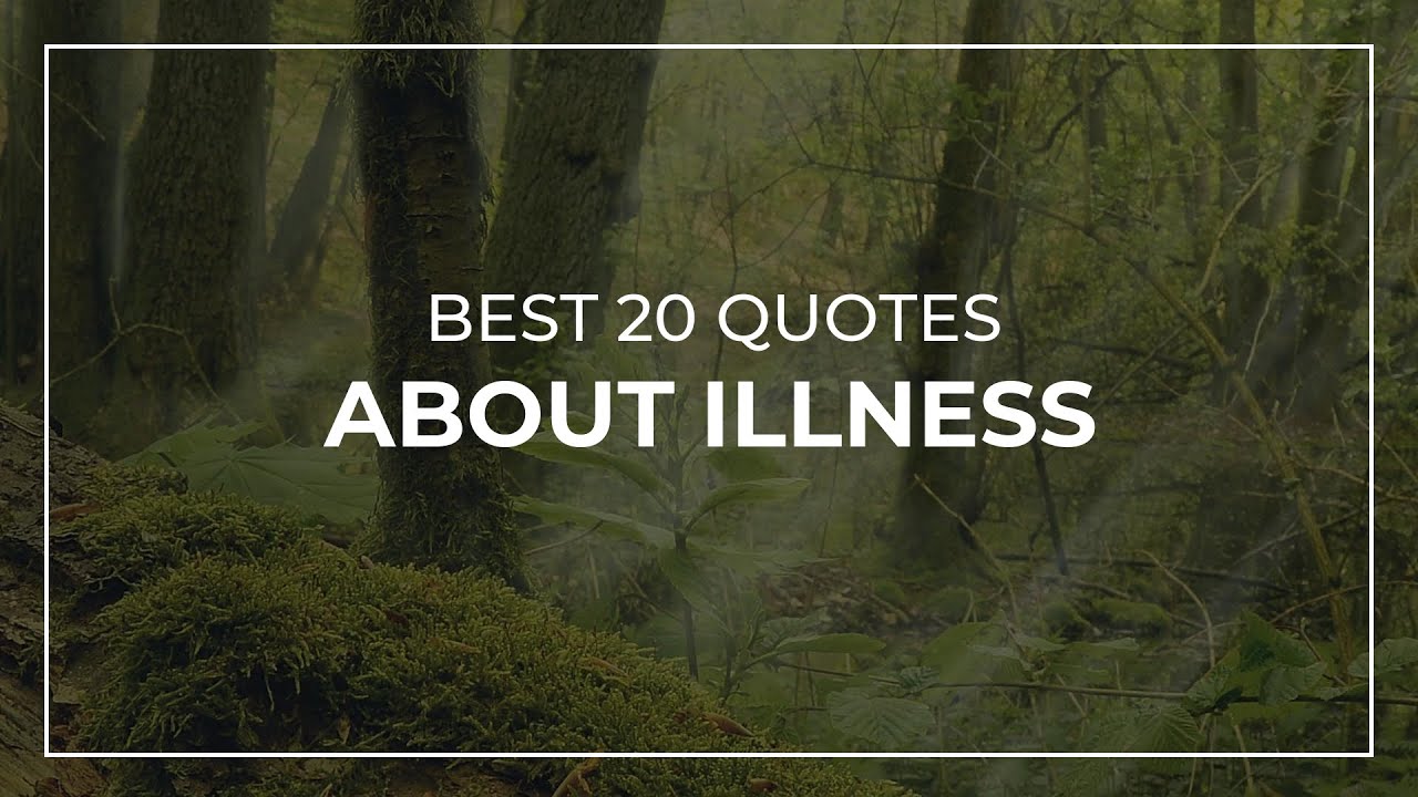 Best 20 Quotes about Illness | Daily Quotes | Super Quotes ...