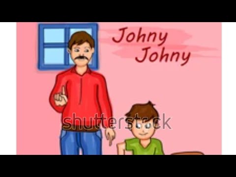 "Johnny Johnny, yes Papa, Eating sugar? No Papa," - YouTube
