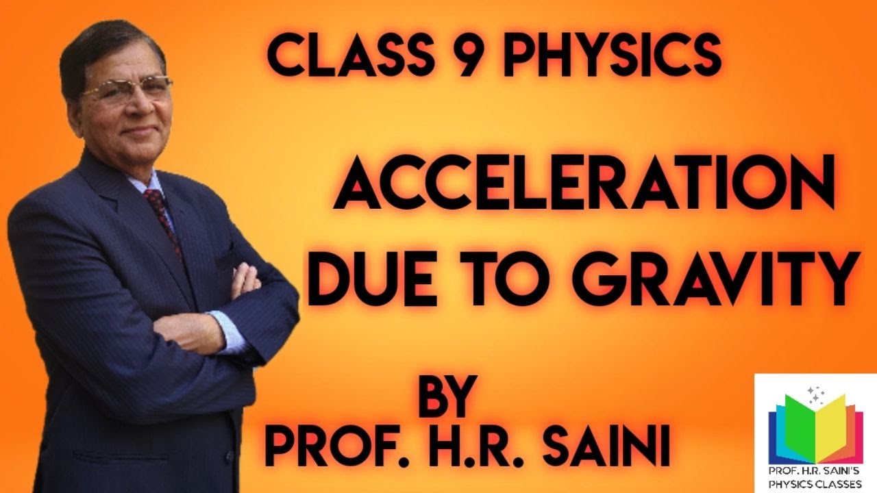 Class 9 Physics - Acceleration due to gravity - YouTube