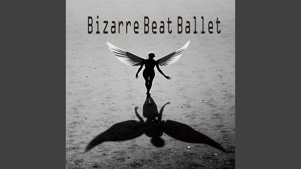 Bizarre Beat Ballet - YouTube