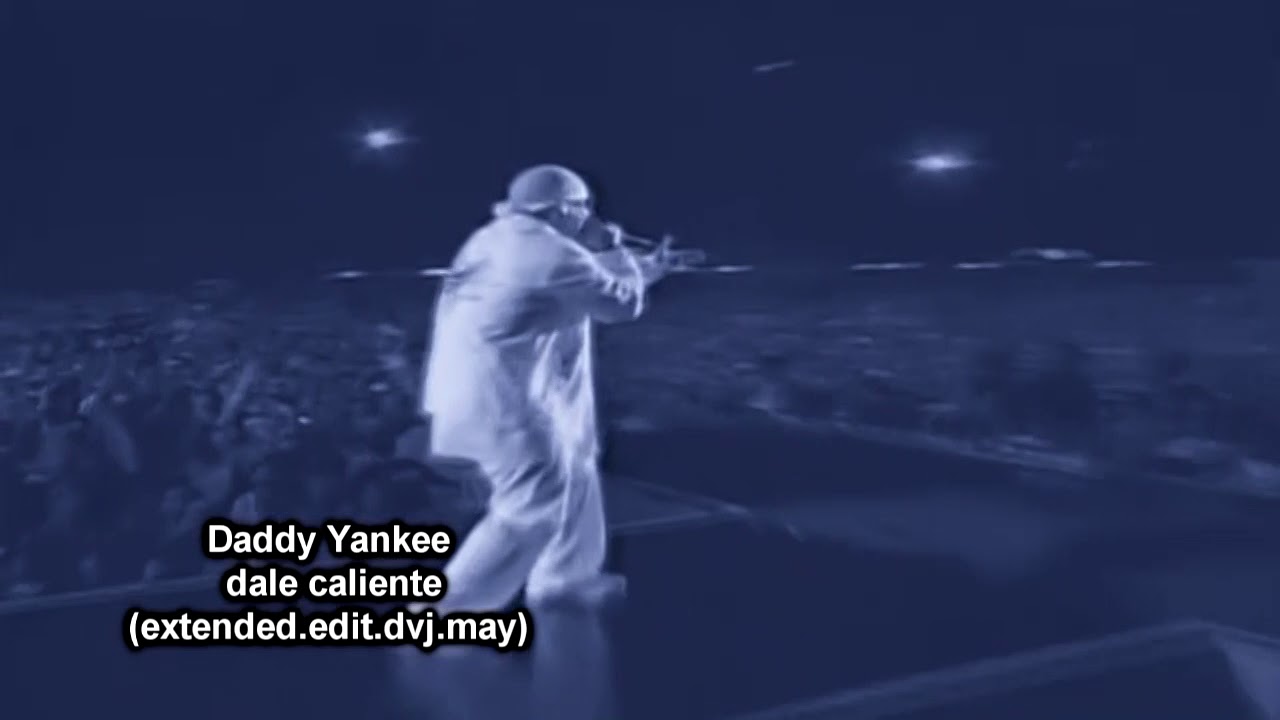 Daddy Yankee .dale caliente(extended.edit.dvj.may) demo - YouTube