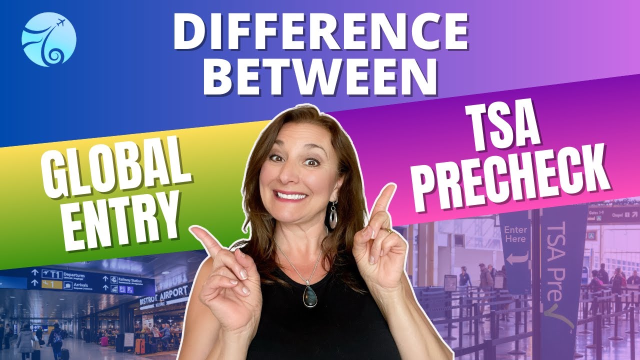 Must Know about Global Entry | TSA Precheck VS Global Entry | What are ...
