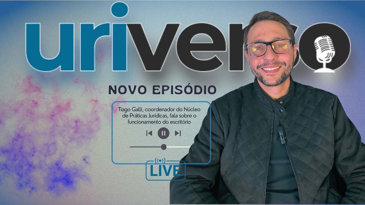 URIVERSO | EP 4 | Núcleo de Práticas Jurídicas com Tiago Galli - YouTube