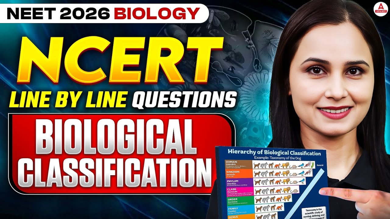 NEET 2026 Biology | Biological Classification - NCERT Line by Line ...