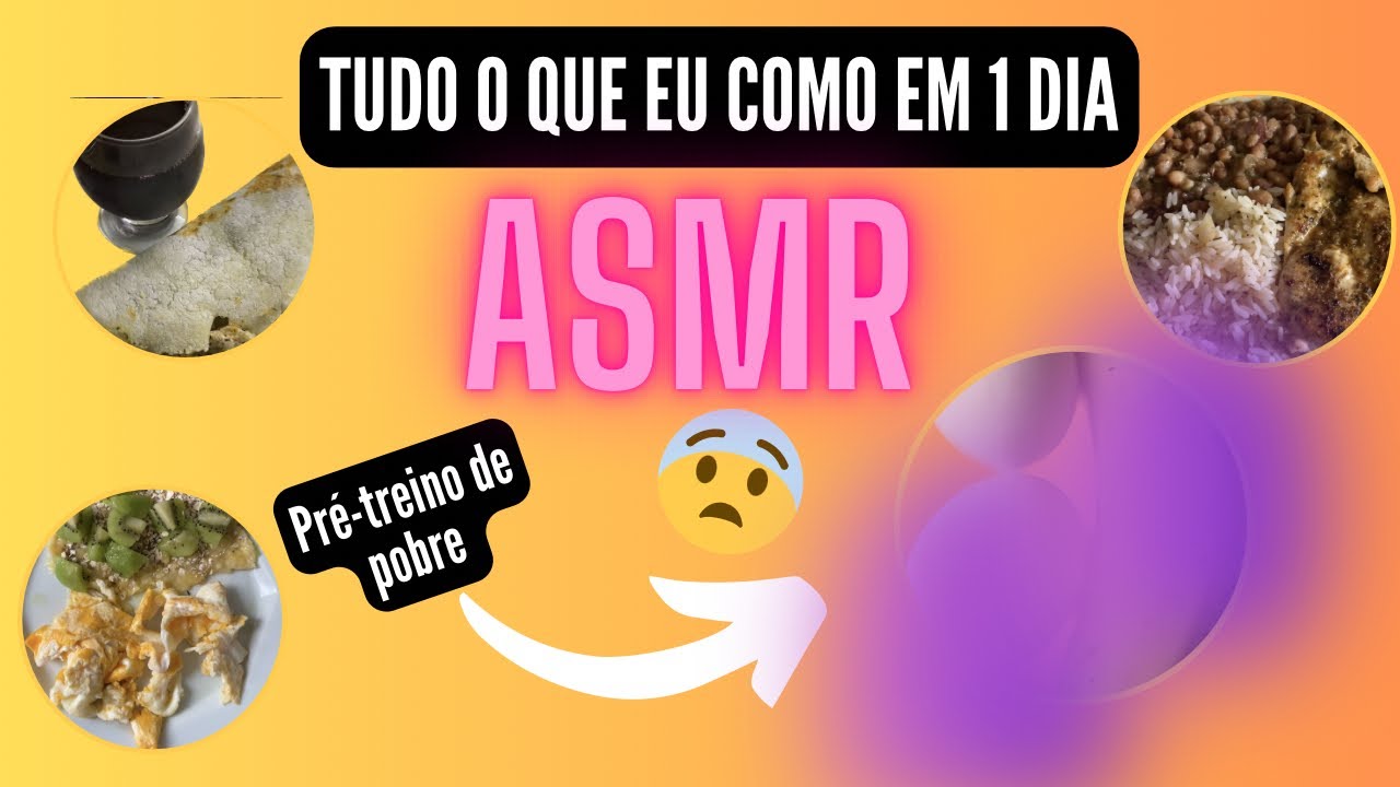 ASMR De Comida: Tudo o que eu como em 24H - YouTube