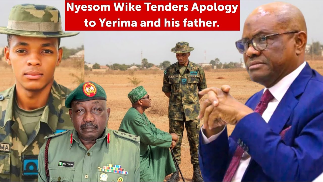 WIKE’S APOLOGY TO LIEUTENANT YERIMA & HIS FATHER OVER LAND DISPUTE IN ...